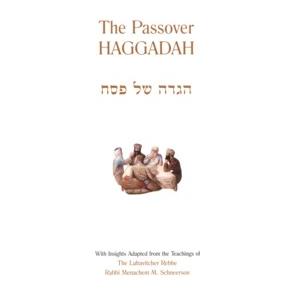 The Passover Haggadah With Insights Adapted from the Teachings of The ...