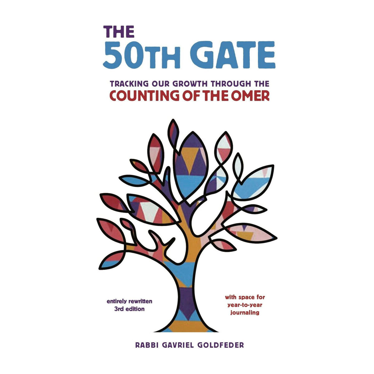 The 50th Gate: Becoming a Better Human Through Counting the Omer By Ra ...
