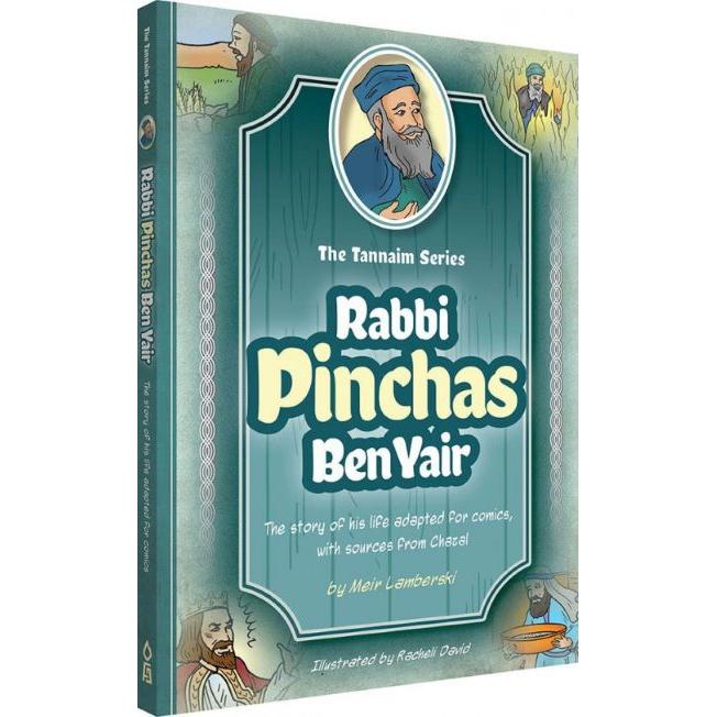 Tannaim Series: Rabbi Pinchas ben Yair Comic Novel by Rabbi Meir Lambe ...