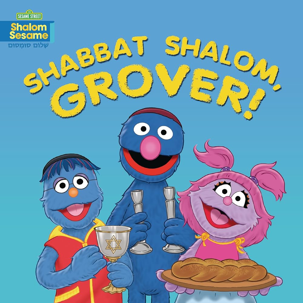 Shabbat Shalom, Grover! (123 Sesame Street: Shalom Sesame) — IsraelBookShop