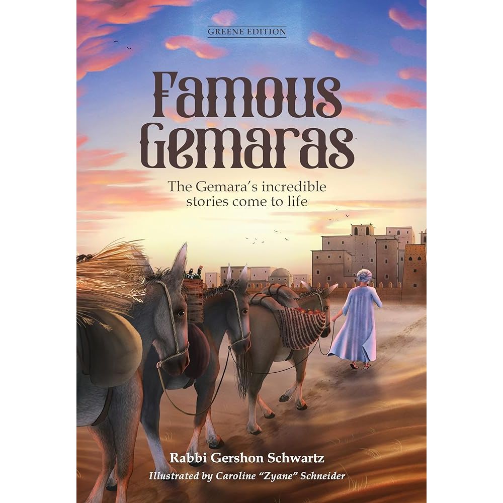 Famous Gemaras: The Gemara's incredible stories come to life By Rabbi ...