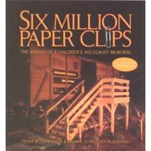 Six Million Paper Clips. By Peter W. Schroeder & Dagmar Schreoder ...